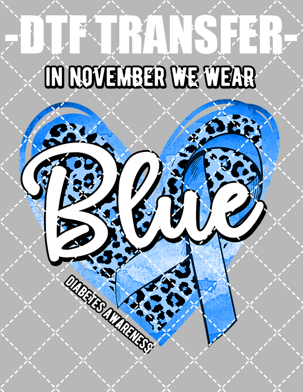 November We Wear Blue v2 (Diabetes Awareness) - DTF Transfer (Ready To