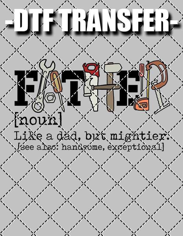 Father Definition - DTF Transfer (Ready To Press)